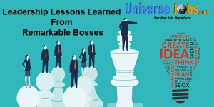 Leadership Lessons Learned From Remarkable Bosses