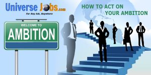 5 Effective Ways: How to Act on Your Ambition?