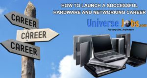 7 Jobs in Hardware & Networking Field You Should Check